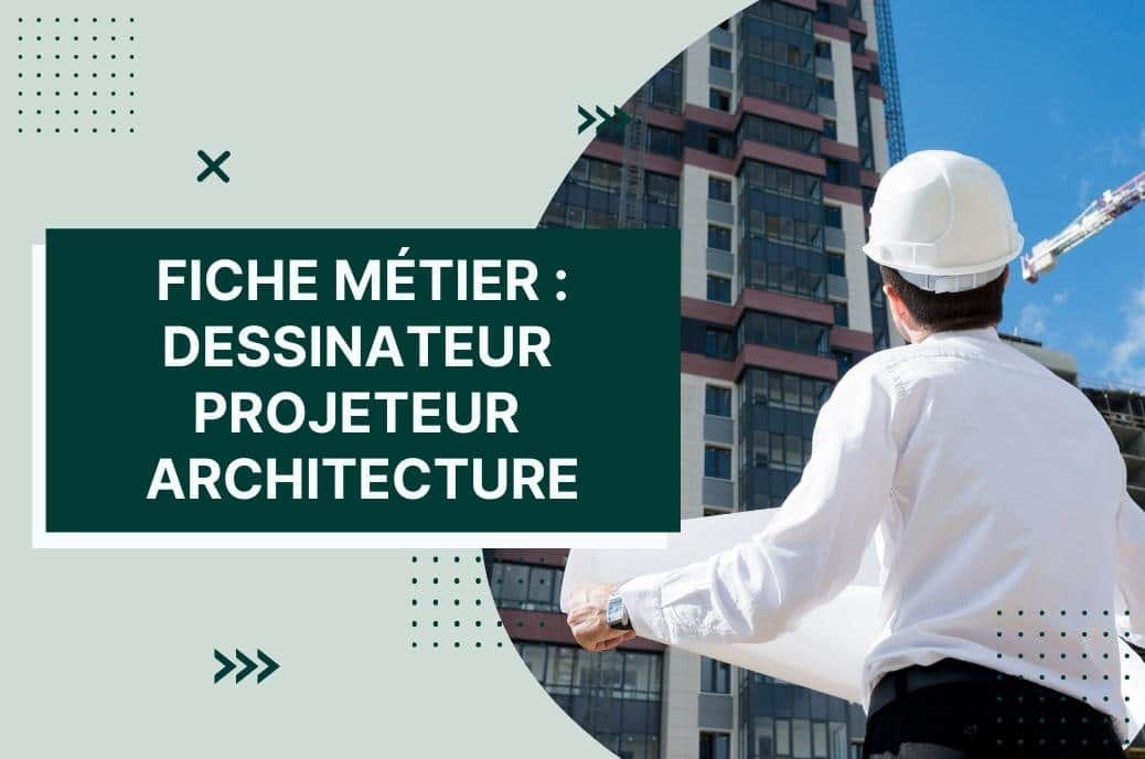 Yalink - Fiche métier : Dessinateur Projeteur Architecture